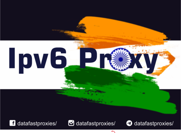 DataFast Proxies – Geographically Located IPv6 Proxy in India